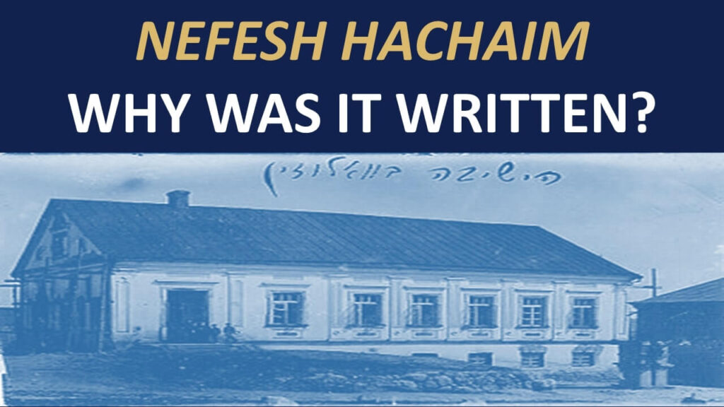 Rabbi Chaim's Motivation to Write Nefesh HaChaim Avinoam Fraenkel - Author